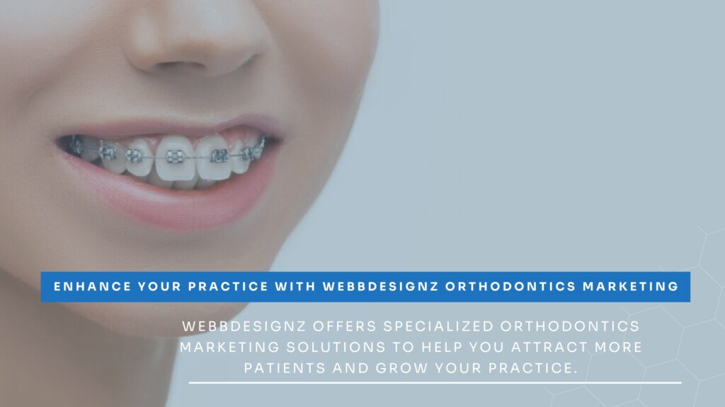 Orthodontics Marketing Services by WebbDesignz