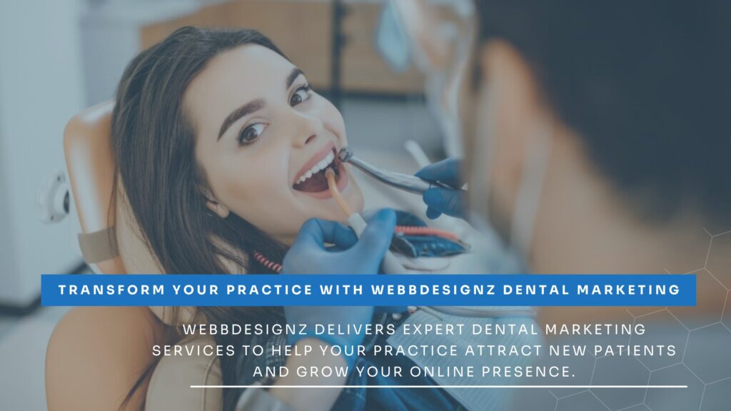 Effective Dental Marketing Services by WebbDesignz