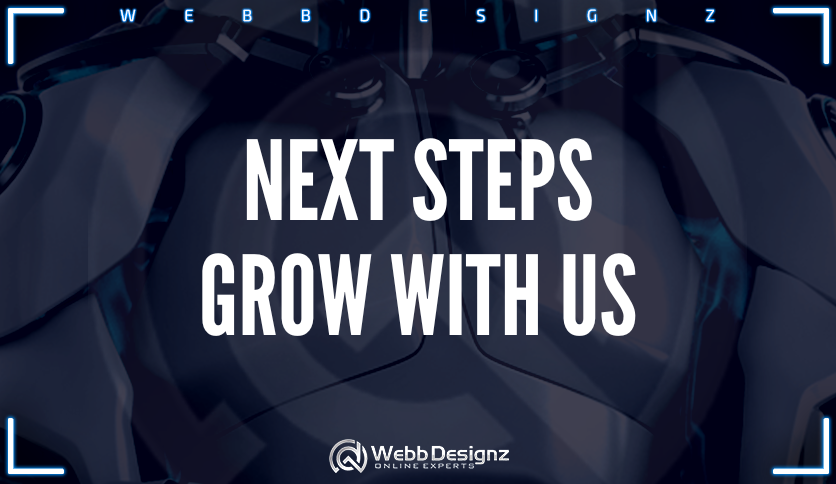 The Next Steps for WebbDesignz | Growing Together